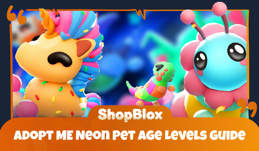 Adopt ME Neon Pet Age Levels Guide – ShopBlox