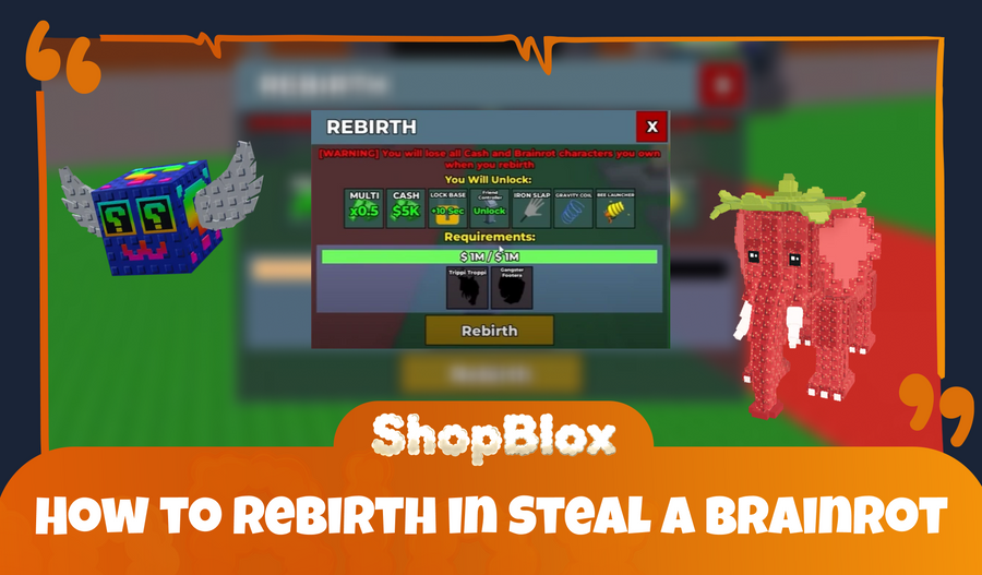 How to Rebirth in Steal a Brainrot – ShopBlox